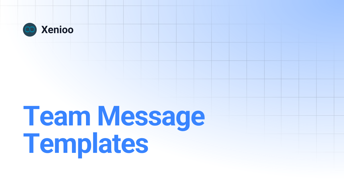 Team Message Templates | Xenioo